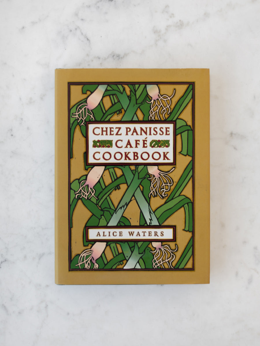 Chez Panisse Cafe Cookbook – Heirloom Art Co.