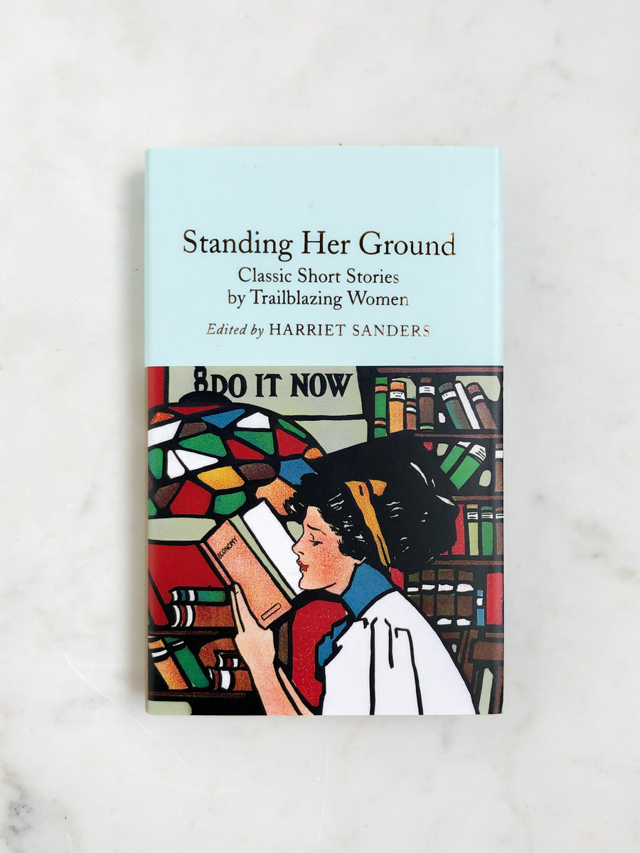 Standing Her Ground by Harriet Sanders - Macmillan Classics – Heirloom ...